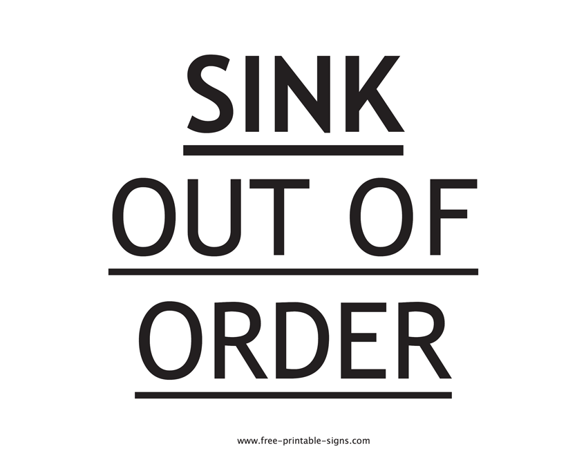 Do Not Use Sink Sign Do Not Use Sink Sign
